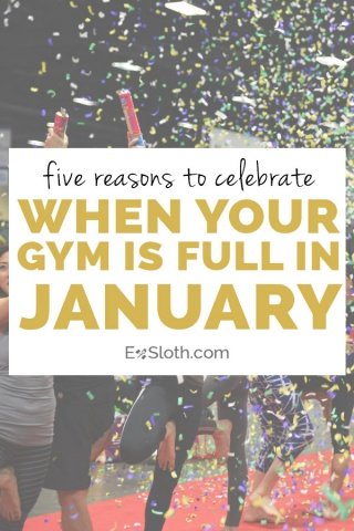 5 reasons a full gym in January is a good thing - Diary of an ExSloth